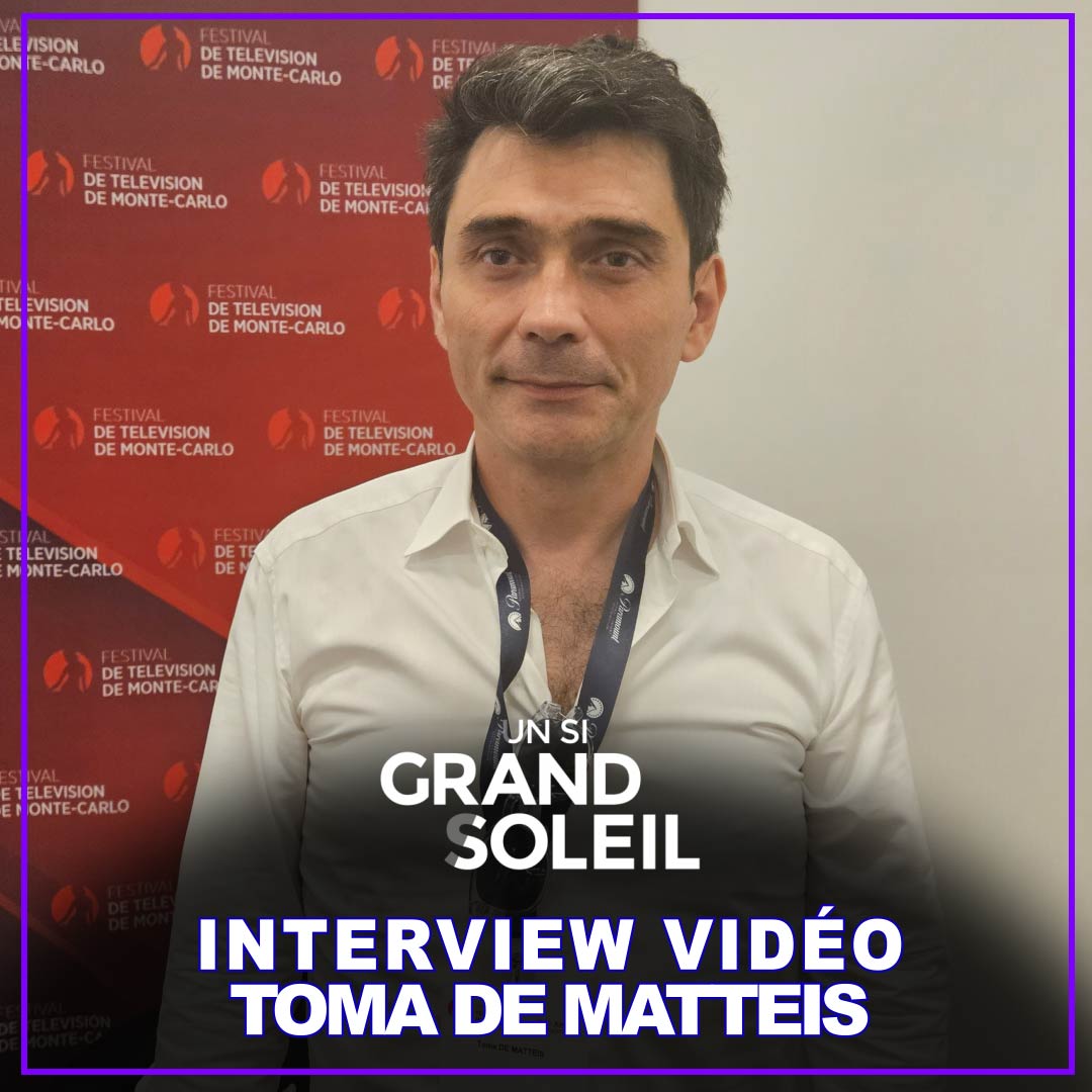 Toma De Matteis, producteur de Un si grand soleil, nous dévoile les ...