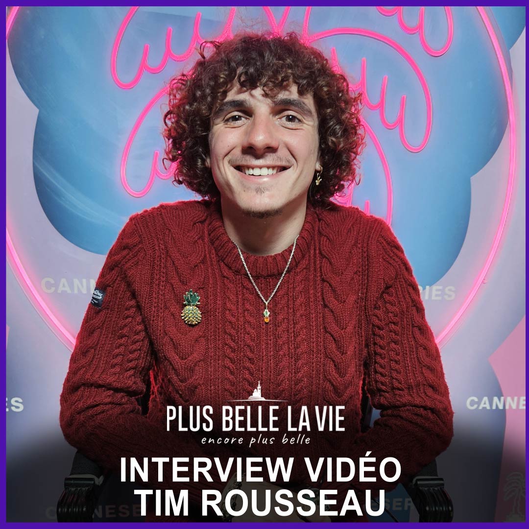 [Interview vidéo] Tim Rousseau (Plus Belle la vie) : « Je vais devenir ...