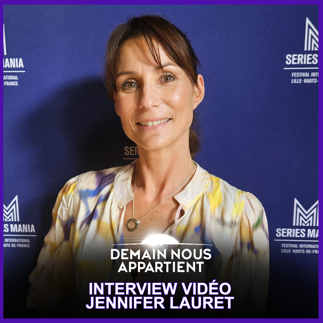 [Interview vidéo] Jennifer Lauret (Demain nous appartient) : « Je m ...